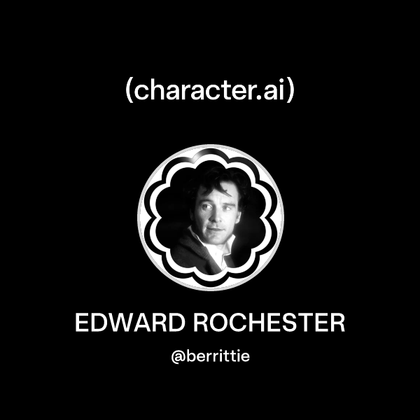 Chat with EDWARD ROCHESTER | character.ai | Personalized AI for every ...