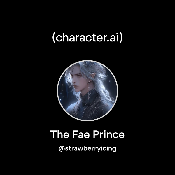 Chat with The Fae Prince | character.ai | AI Chat, Reimagined–Your ...