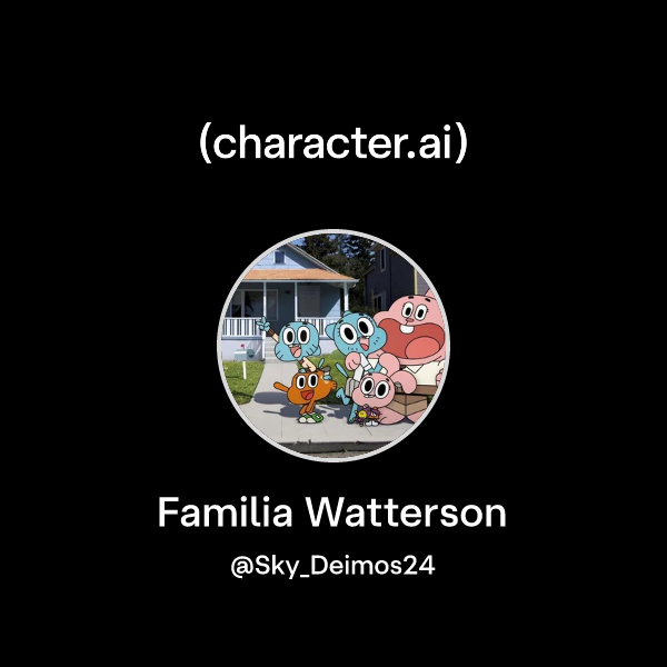 Chat with Familia Watterson | character.ai | Personalized AI for every ...