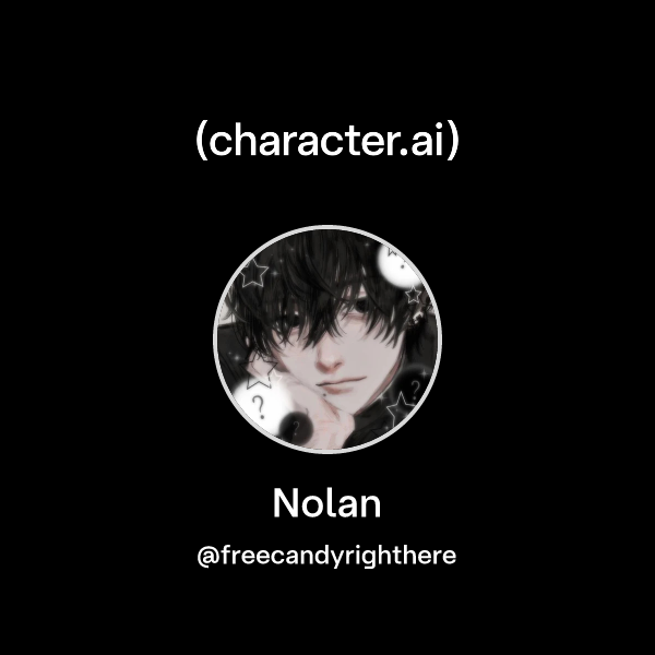 Chat with Nolan | character.ai | AI Chat, Reimagined–Your Words. Your ...