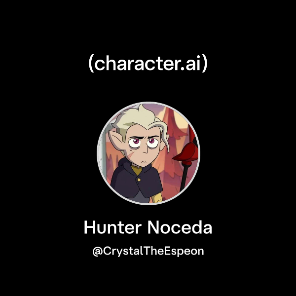 Chat with Hunter Noceda | character.ai | Personalized AI for every ...