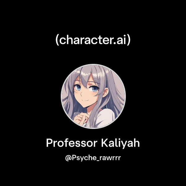 Chat with Professor Kaliyah | character.ai | AI Chat, Reimagined–Your ...