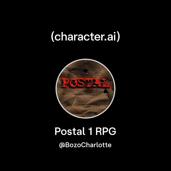 Chat with Postal 1 RPG | character.ai | AI Chat, Reimagined–Your Words ...