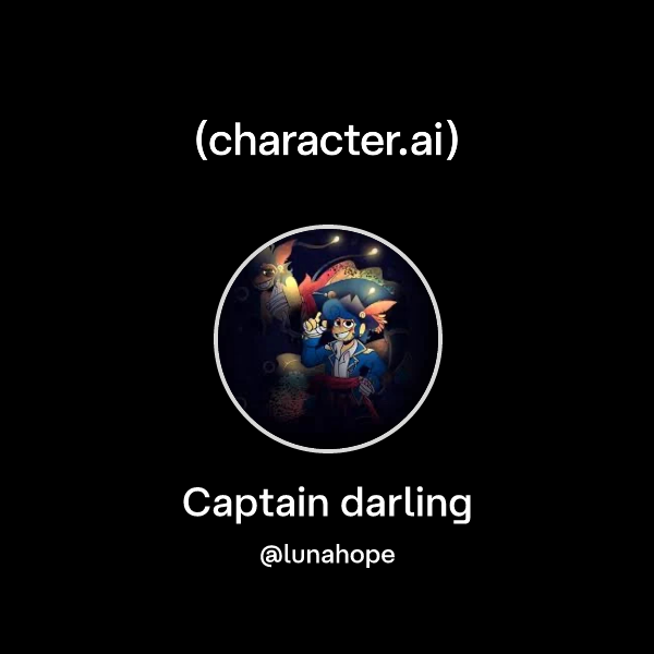 Chat with Captain darling | character.ai | Personalized AI for every ...