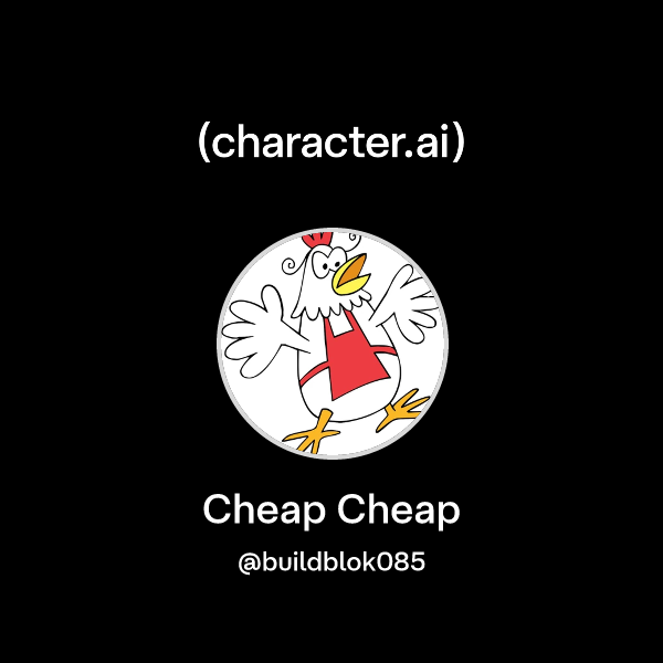 Chat with Cheap Cheap | character.ai | AI Chat, Reimagined–Your Words ...