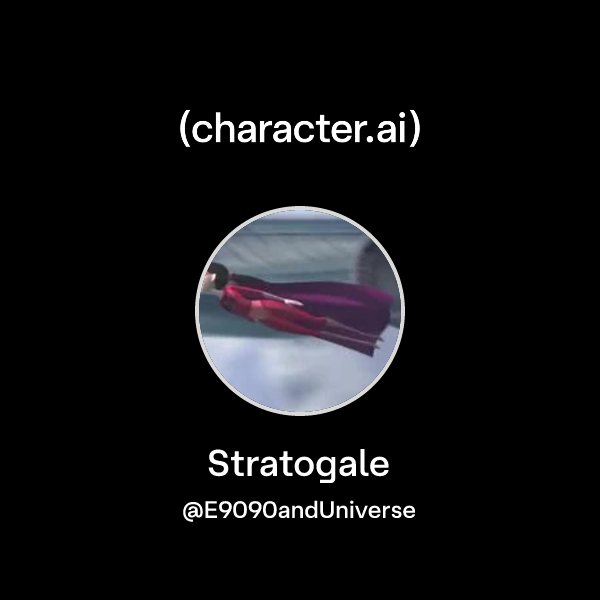 Chat with Stratogale | character.ai | AI Chat, Reimagined–Your Words ...