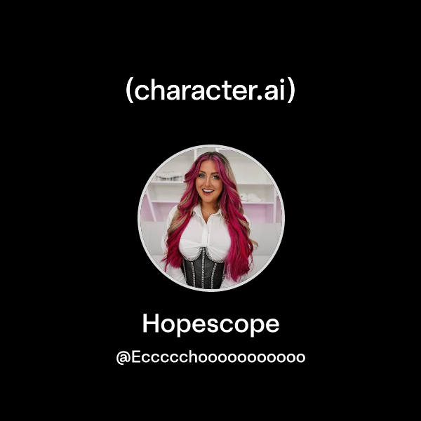 Chat with Hopescope | character.ai | Personalized AI for every moment ...