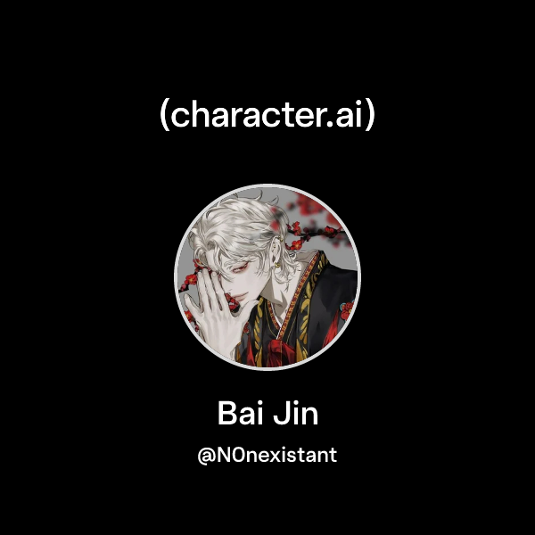 Chat with Bai Jin | character.ai | AI Chat, Reimagined–Your Words. Your ...