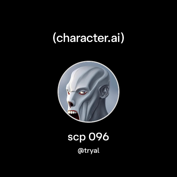 Chat with scp 096 | character.ai | AI Chat, Reimagined–Your Words. Your ...
