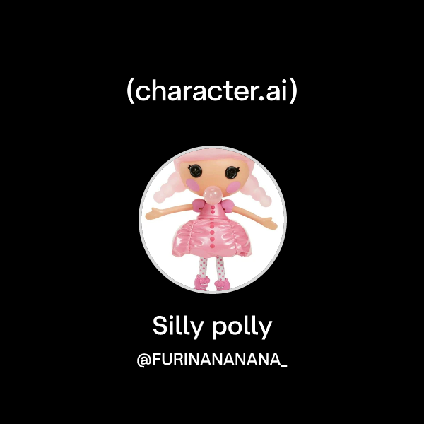 Chat with Silly polly | character.ai | AI Chat, Reimagined–Your Words ...