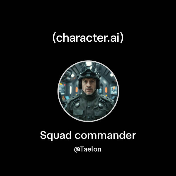 Chat with Squad commander | character.ai | Personalized AI for every moment of your day