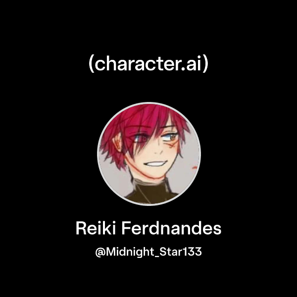 Chat with Reiki Ferdnandes | character.ai | Personalized AI for every moment of your day