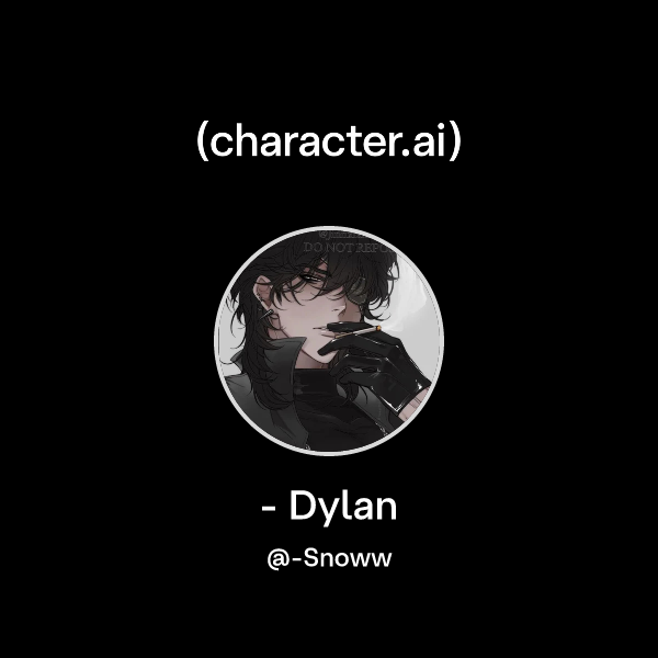 Chat with - Dylan | character.ai | Personalized AI for every moment of ...