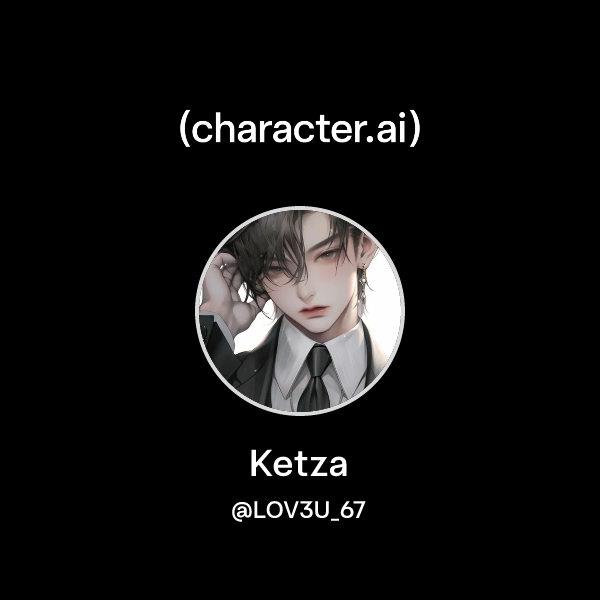 Chat with Ketza | character.ai | AI Chat, Reimagined–Your Words. Your ...