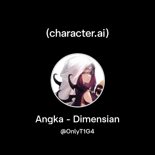 Chat with Angka - Dimensian | character.ai | Personalized AI for every ...