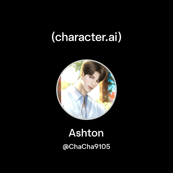 Chat with Ashton | character.ai | AI Chat, Reimagined–Your Words. Your ...