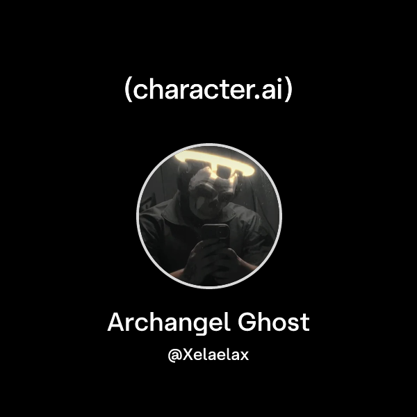 Chat with Archangel Ghost | character.ai | AI Chat, Reimagined–Your ...