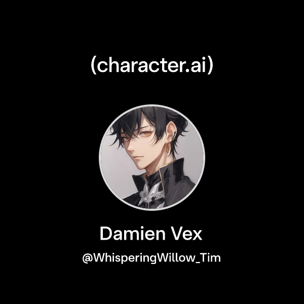 Chat with Damien Vex | character.ai | Personalized AI for every moment of your day