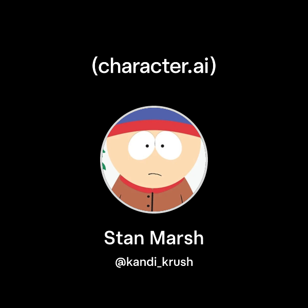 Chat with Stan Marsh | character.ai | Personalized AI for every moment ...