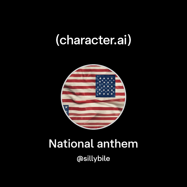 Chat with National anthem | character.ai | Personalized AI for every ...