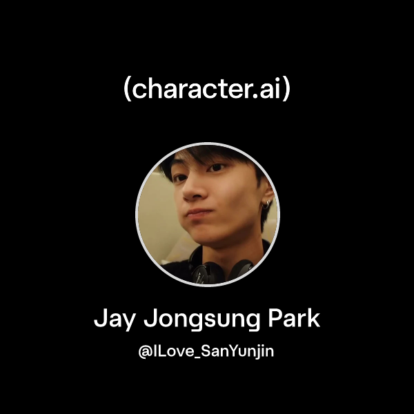 Chat with Jay Jongsung Park | character.ai | AI Chat, Reimagined–Your Words. Your World.