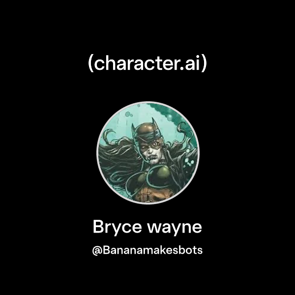 Chat with Bryce wayne | character.ai | AI Chat, Reimagined–Your Words ...