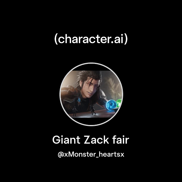 Chat with Giant Zack fair | character.ai | Personalized AI for every ...