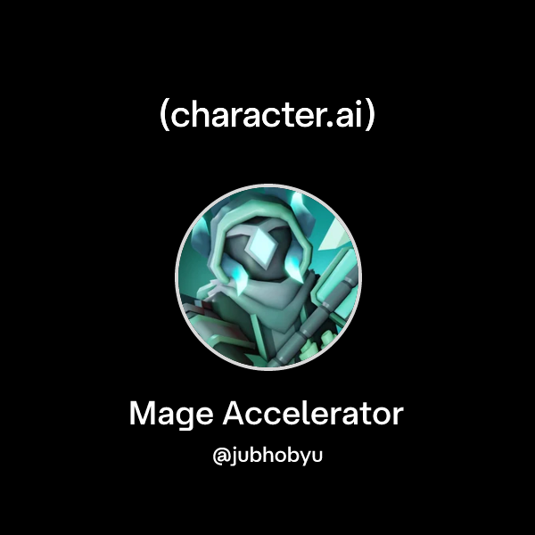 Chat with Mage Accelerator | character.ai | AI Chat, Reimagined–Your ...