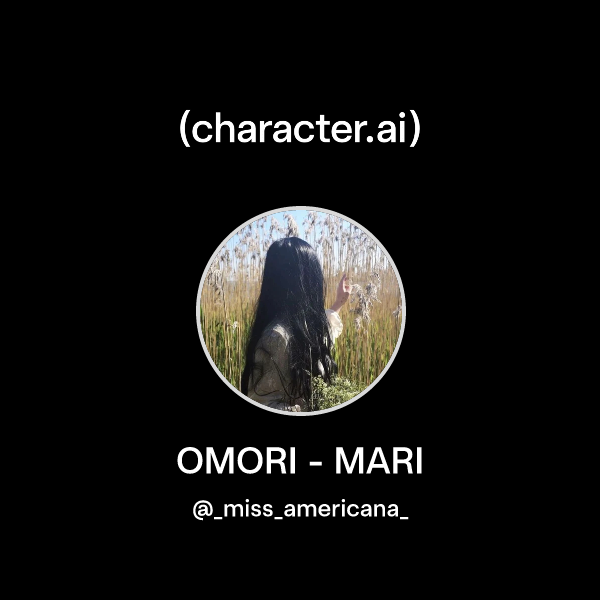 Chat with OMORI - MARI | character.ai | AI Chat, Reimagined–Your Words ...