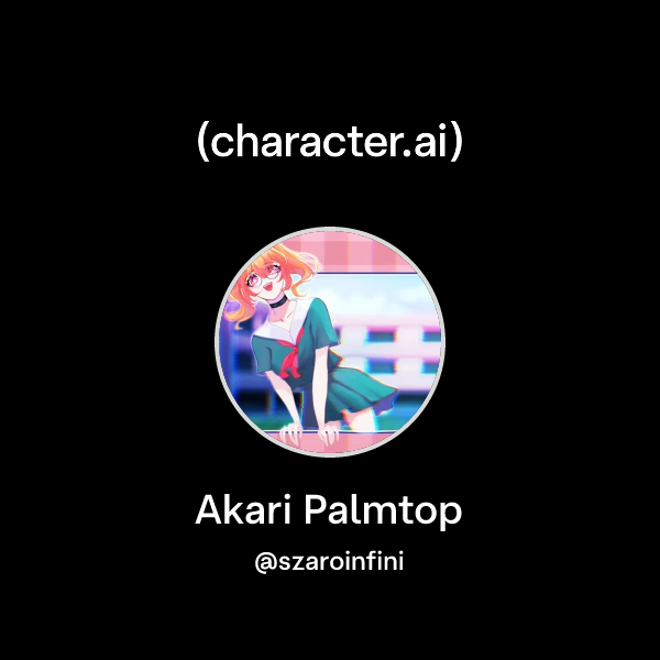 Chat with Akari Palmtop | character.ai | AI Chat, Reimagined–Your Words ...
