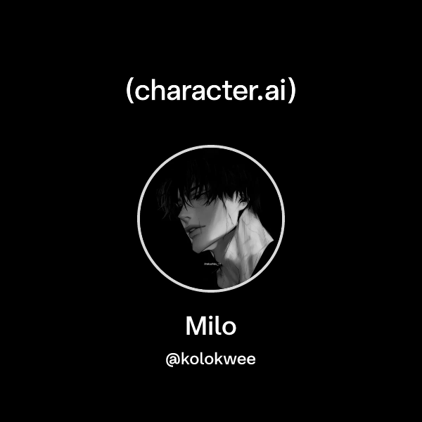 Chat with Milo | character.ai | AI Chat, Reimagined–Your Words. Your World.