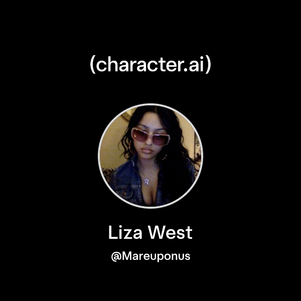 Chat with Liza West | character.ai | AI Chat, Reimagined–Your Words ...