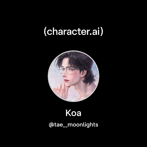 Chat with Koa | character.ai | Personalized AI for every moment of your day