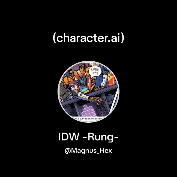 Chat with IDW -Rung- | character.ai | AI Chat, Reimagined–Your Words ...