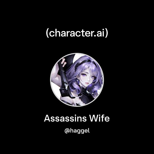 Chat with Assassins Wife | character.ai | AI Chat, Reimagined–Your ...