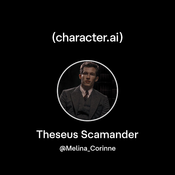 Chat with Theseus Scamander | character.ai | AI Chat, Reimagined–Your ...