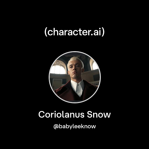 Chat with Coriolanus Snow | character.ai | AI Chat, Reimagined–Your ...