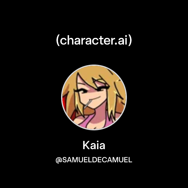 Chat with Kaia | character.ai | AI Chat, Reimagined–Your Words. Your World.