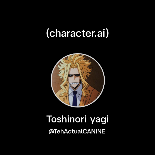 Chat with Toshinori yagi | character.ai | AI Chat, Reimagined–Your ...