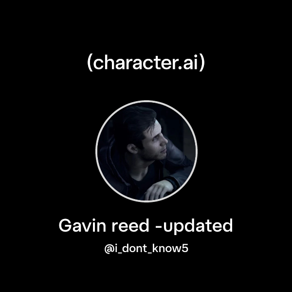 Chat with Gavin reed -updated | character.ai | AI Chat, Reimagined–Your ...
