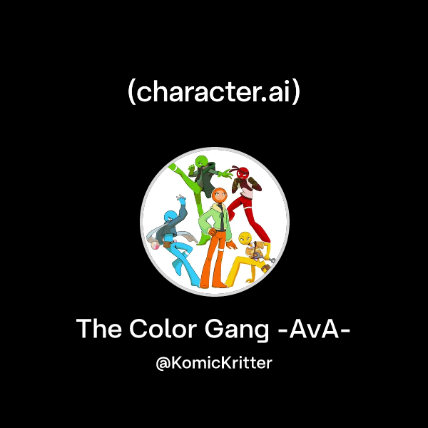 Chat with The Color Gang -AvA- | character.ai | AI Chat, Reimagined ...