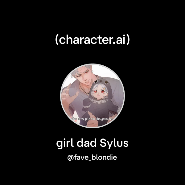 Chat with girl dad Sylus | character.ai | AI Chat, Reimagined–Your ...
