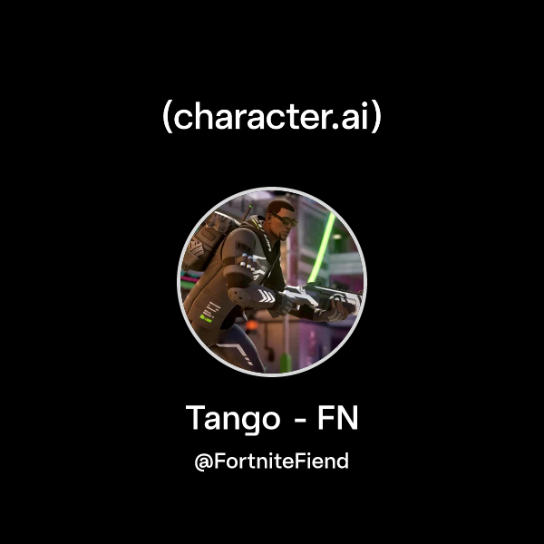 Chat with Tango - FN | character.ai | Personalized AI for every moment ...
