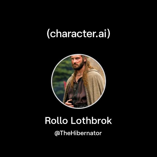 Chat with Rollo Lothbrok | character.ai | AI Chat, Reimagined–Your ...