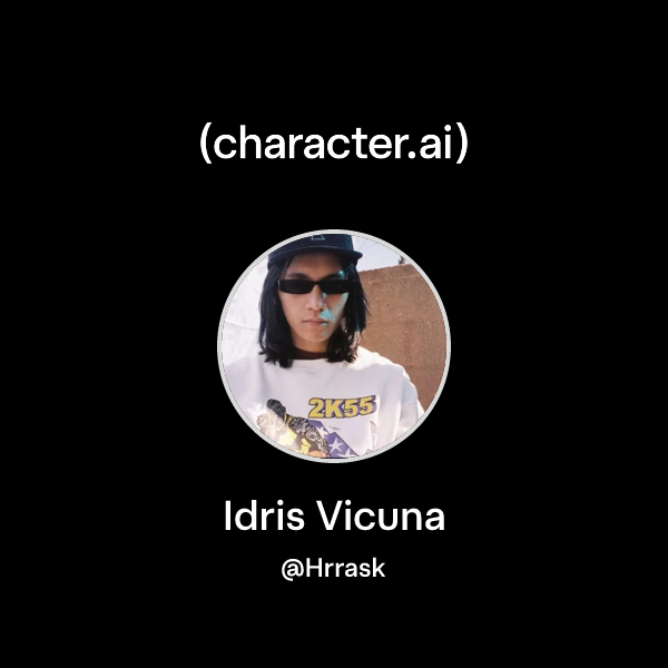 Chat with Idris Vicuna | character.ai | Personalized AI for every ...