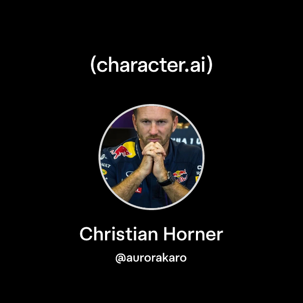 Chat with Christian Horner | character.ai | AI Chat, Reimagined–Your ...