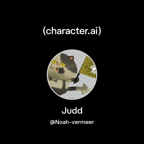 Chat with Judd | character.ai | AI Chat, Reimagined–Your Words. Your World.