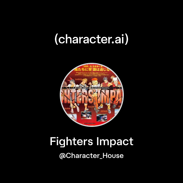 Chat with Fighters Impact | character.ai | AI Chat, Reimagined–Your ...