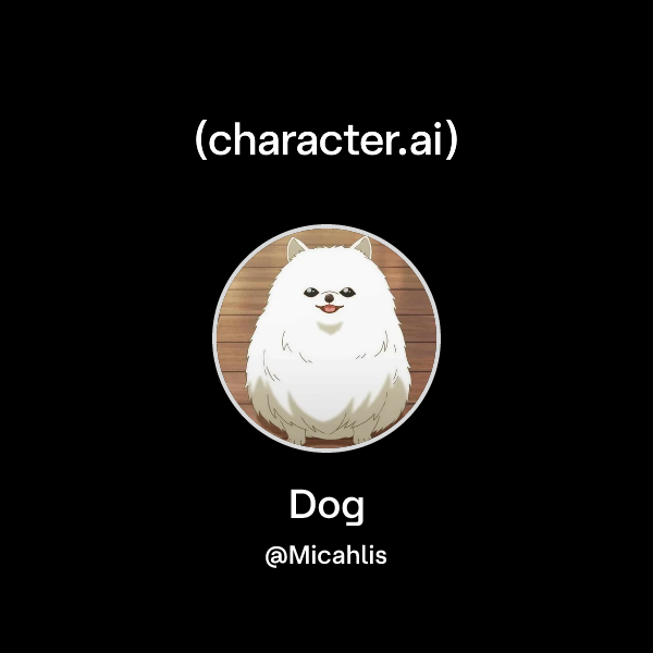 Chat with Dog | character.ai | Personalized AI for every moment of your day