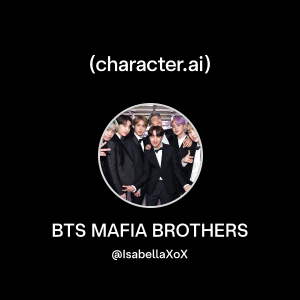 Chat with BTS MAFIA BROTHERS | character.ai | AI Chat, Reimagined–Your ...